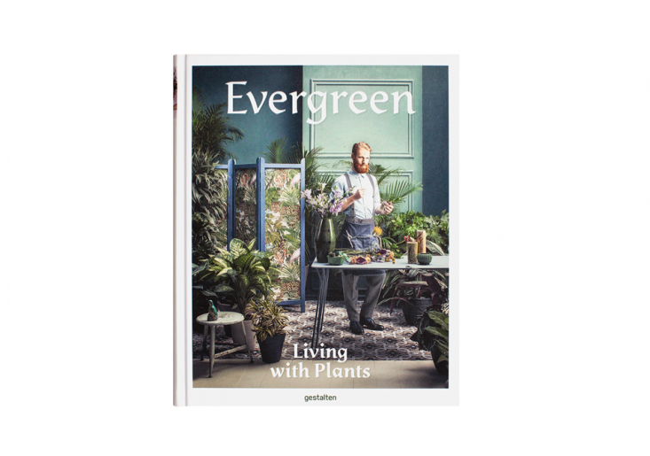 Required Reading: Evergreen, Living with Plants - Gardenista
